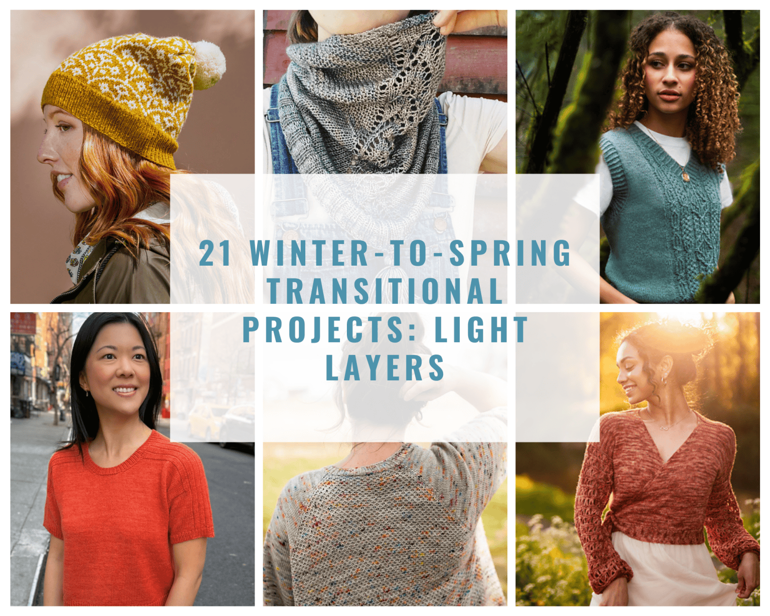 21 Winter-to-Spring Transitional Projects: Light Layers